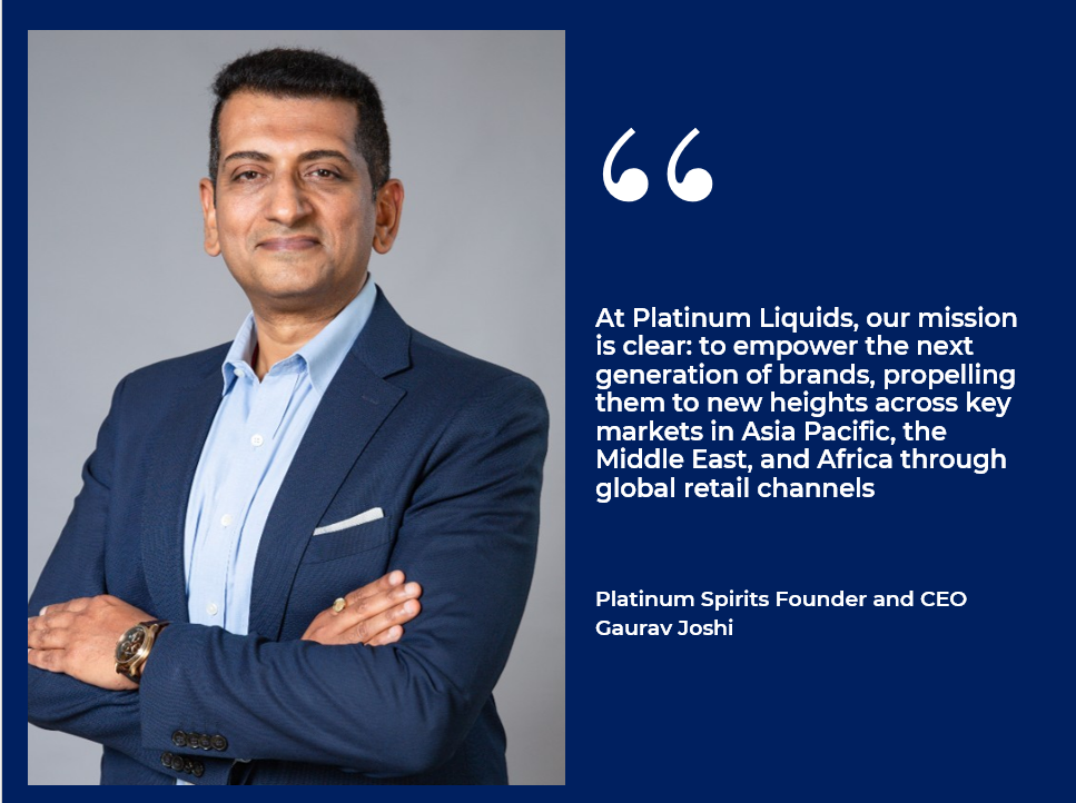 Travel retail & drinks veteran Gaurav Joshi launches Platinum Liquids distribution company in ...